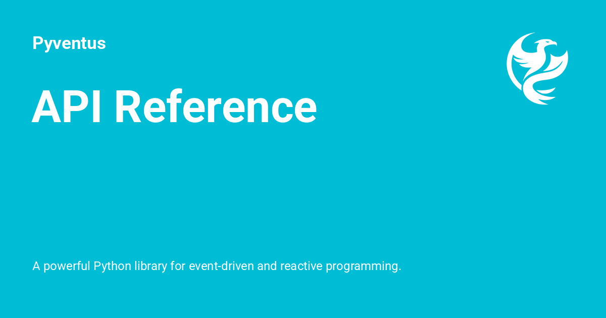 API Reference - Pyventus