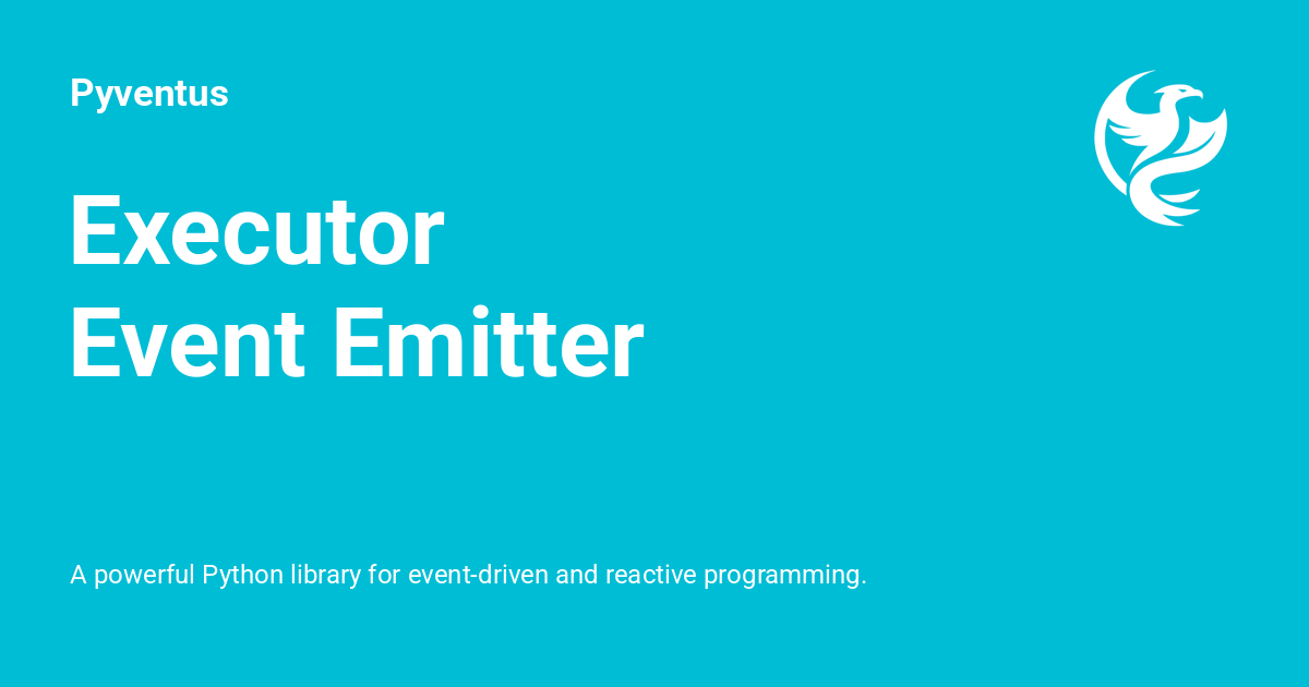 Executor Event Emitter - Pyventus