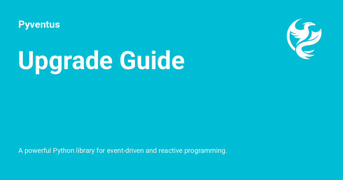 Upgrade Guide - Pyventus